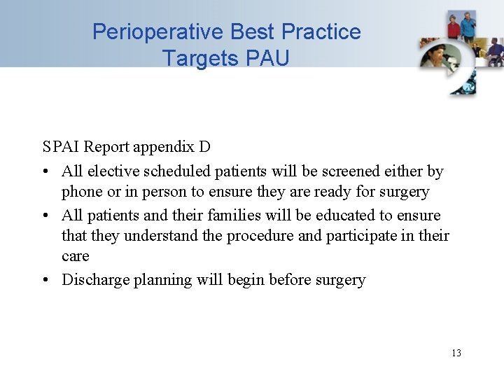 PACU Bottlenecks A Shared Responsibility Pam Bush Clinical