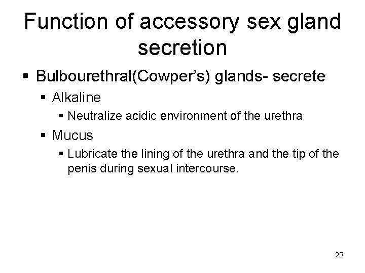 The Reproductive System Similarities and differences between males