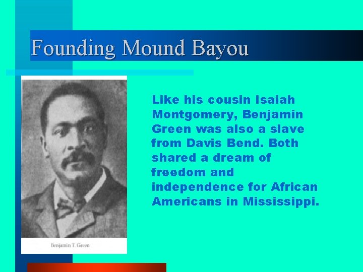 Mississippi Connection The history and background of Mound
