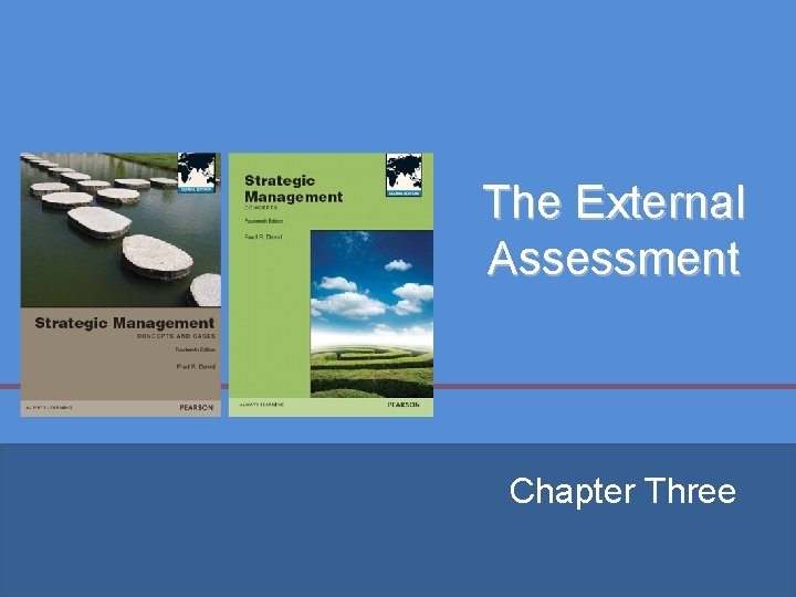The External Assessment Chapter Three Lecture Outline v
