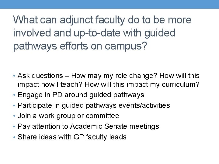 Engaging All Faculty in Guided Pathways Robin Allyn