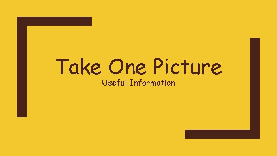 Take One Picture Useful Information The Battle of