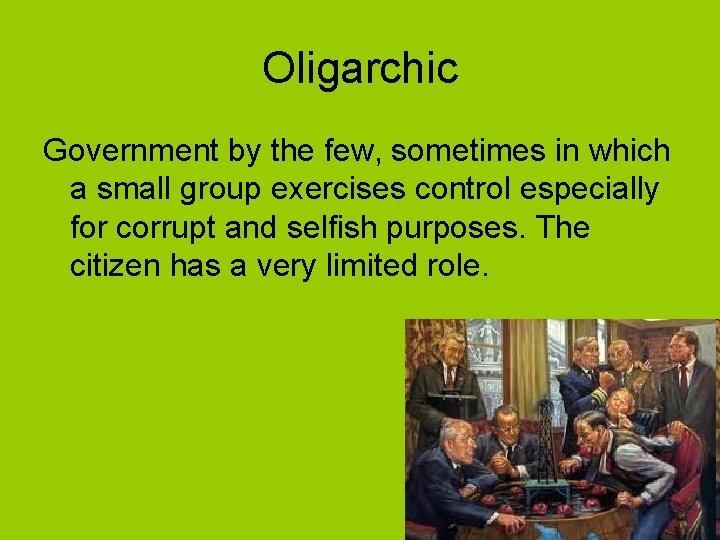 Types of Government people who make and enforce
