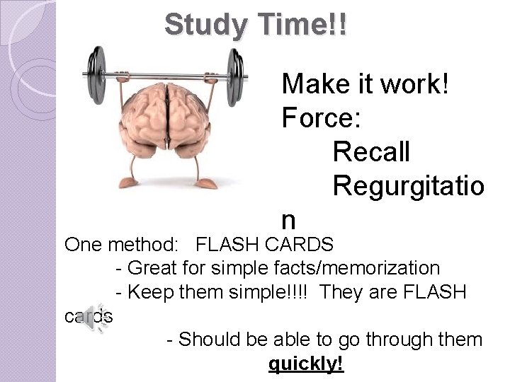 Study Methods Topics to be covered Prior to