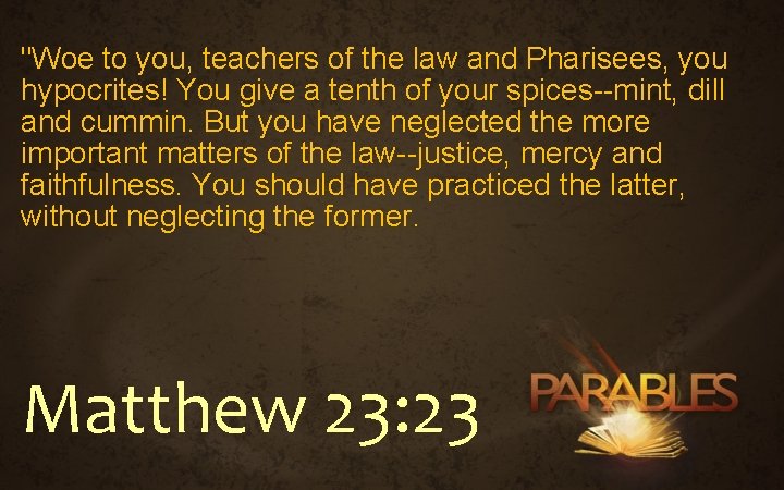 Parable A fictional short story that uses familiar