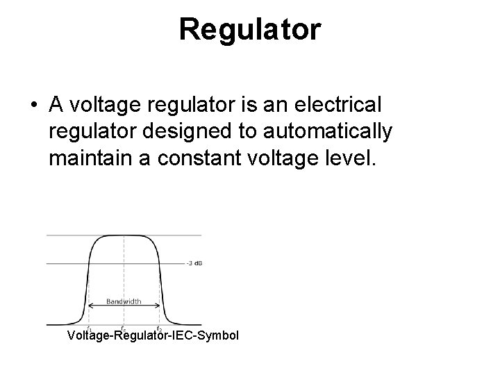 Block Diagrams Definitions Safety Regulated Power Supply Power