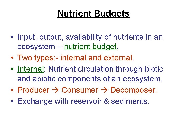 Ecology BIO C 322 Nutrient Budget in Ecosystems