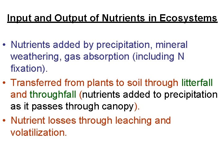 Ecology BIO C 322 Nutrient Budget in Ecosystems