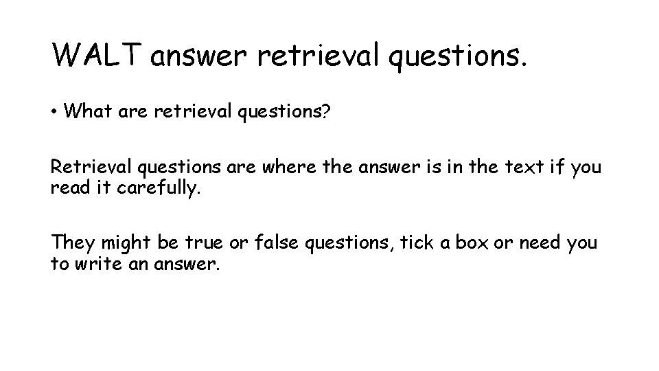 Monday th 9 November Comprehension lesson Retrieval Questions