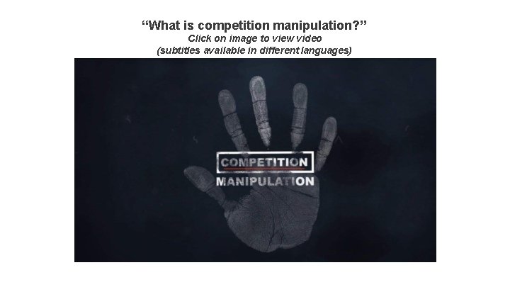 Manipulation of Competitions Your subtitle your logo This