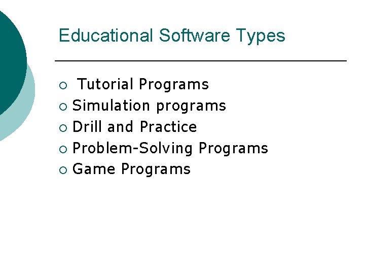 Types of Educational Software Presented by Rana Sabbidine