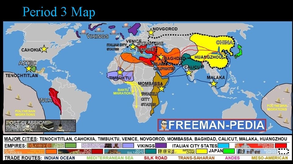 Period 3 Map Period 3 600 to 1450