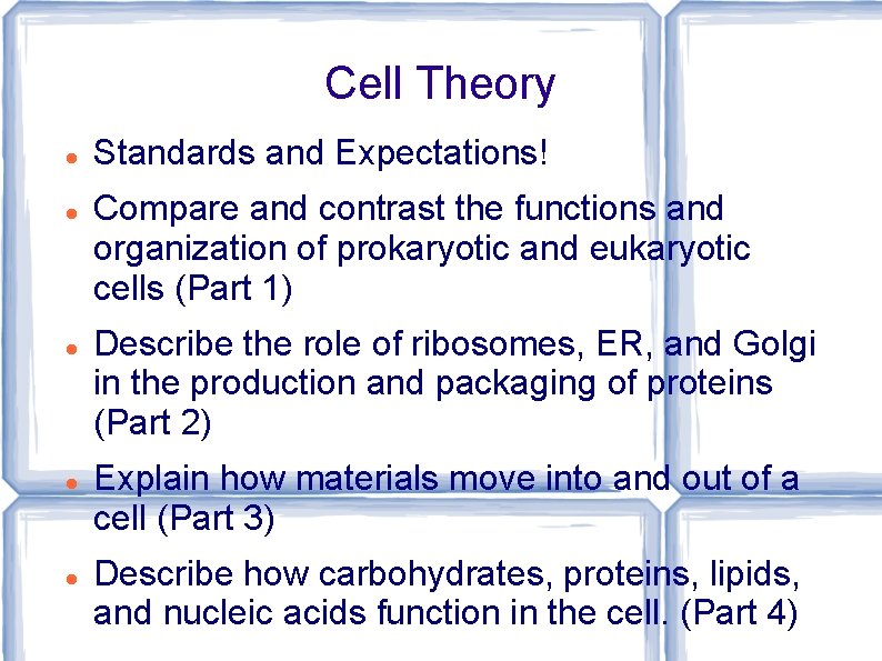Cell Theory Standards and Expectations Compare and contrast