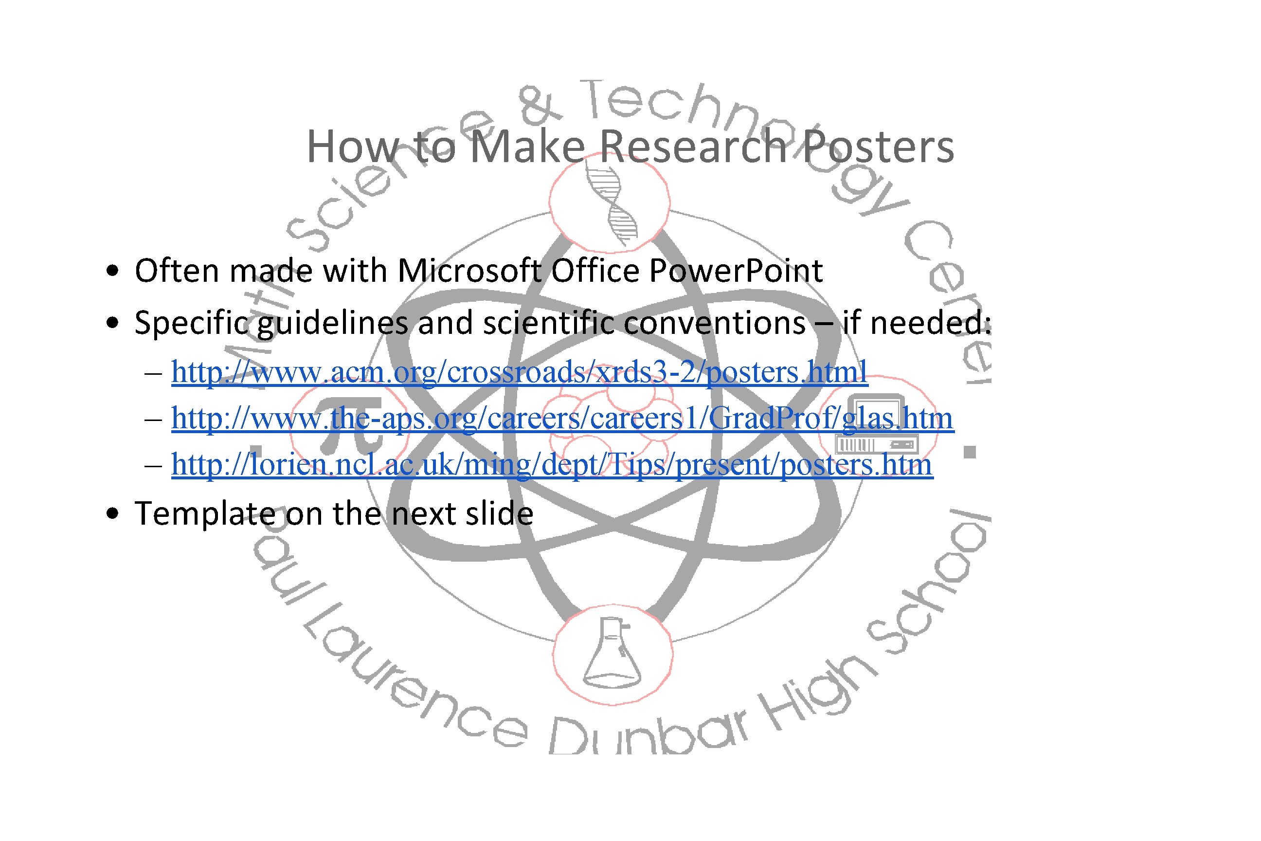 How to Make Research Posters Often made with