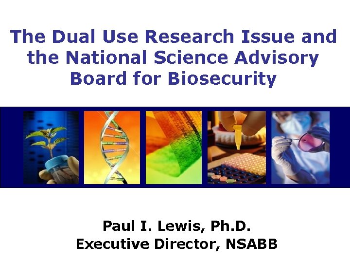 The Dual Use Research Issue and the National