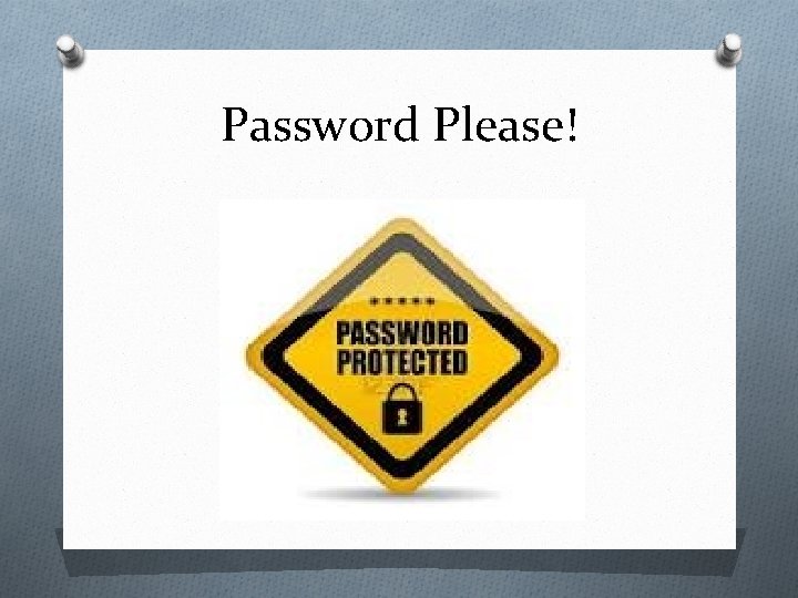 Password Please SAT Password O You will be