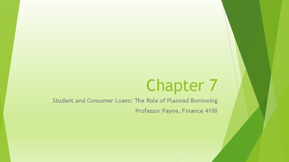 Chapter 7 Student and Consumer Loans The Role