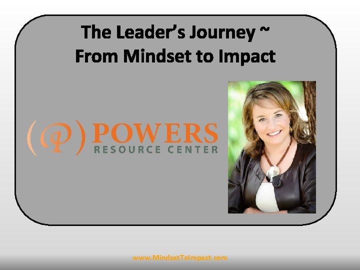 The Leaders Journey From Mindset to Impact www