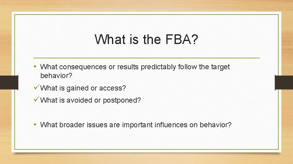 How does the ABCs of Behavior Dictate the