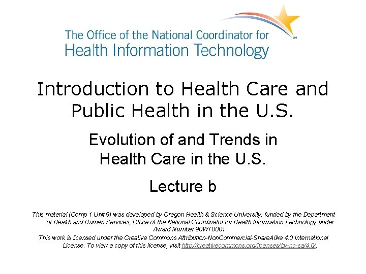 Introduction to Health Care and Public Health in