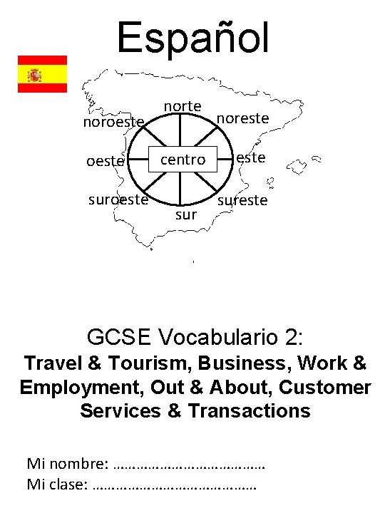 Espaol noroeste suroeste norte centro sur noreste sureste