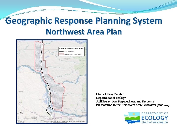 Geographic Response Planning System Northwest Area Plan Linda