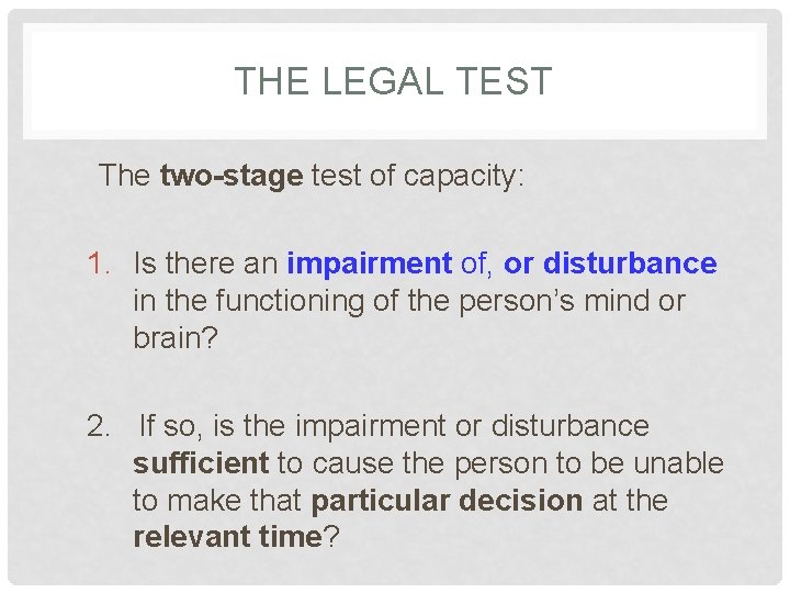CAPACITY AND CONSENT GARY HAIGH CONSENT Establishing consent