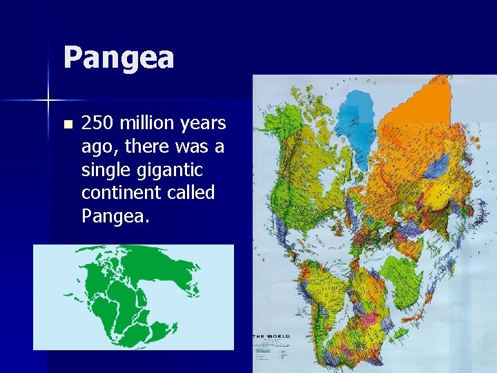 Chapter 1 Pangea n 250 million years ago