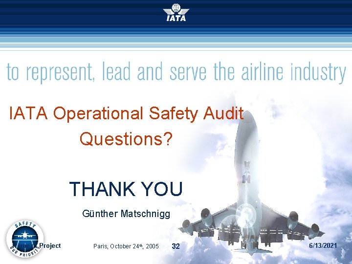 IATA Operational Safety Audit Gnther Matschnigg Senior VicePresident