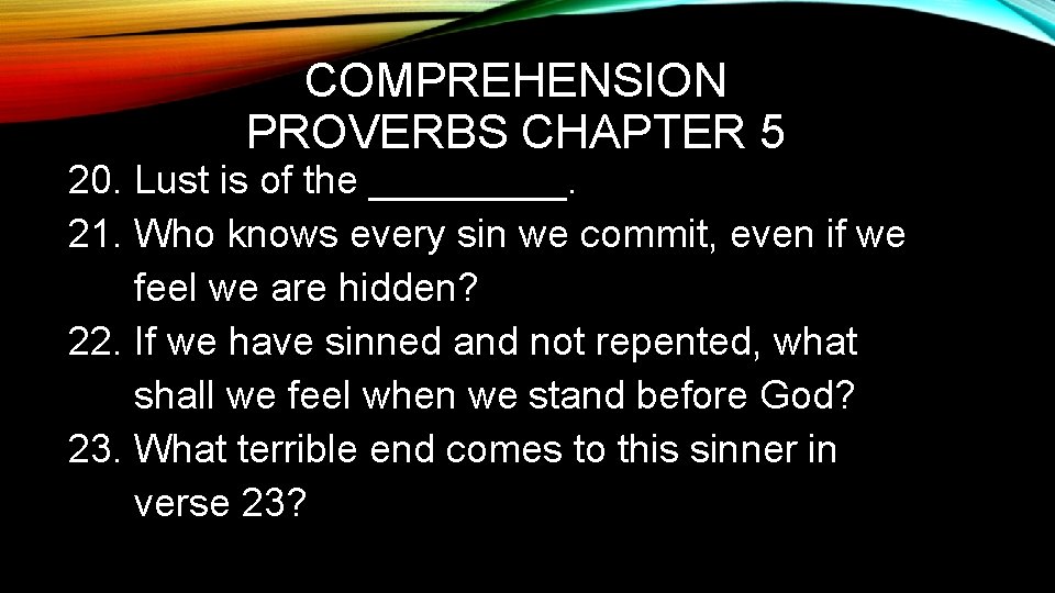 SUMMARY Chapter 5 of Proverbs is an exhortation