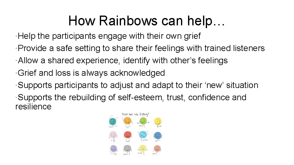 An introduction to Rainbows Bereavement and Loss Support