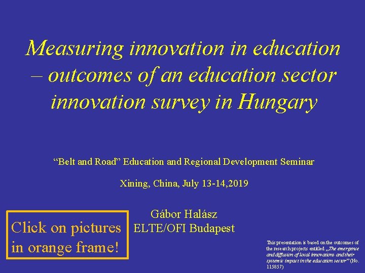 Measuring innovation in education outcomes of an education