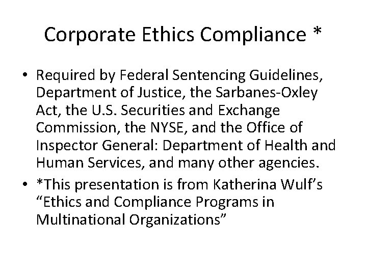 Corporate Ethics Compliance Required by Federal Sentencing Guidelines