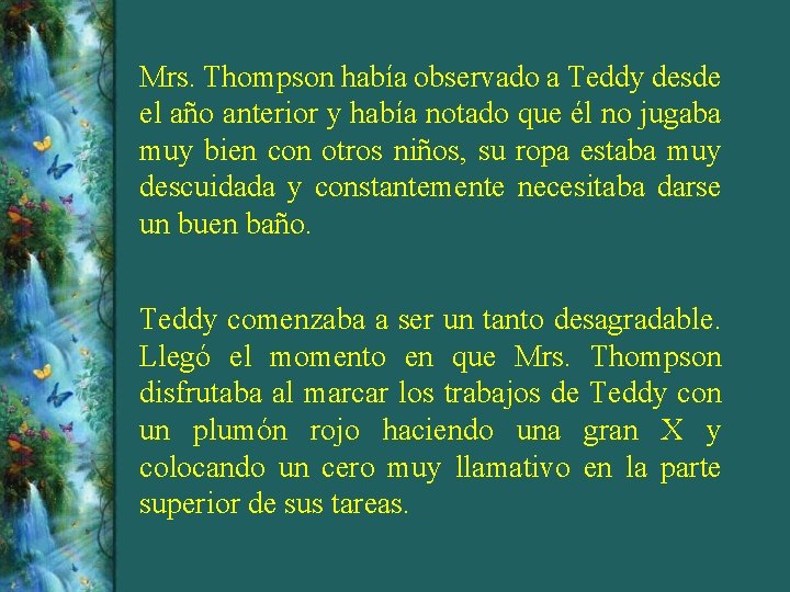 LA MAESTRA THOMPSON Su nombre era Mrs Thompson