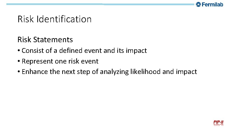 Workshop Organization Roles and Responsibilities PIPII Risk Management