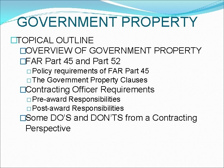 ROLES AND RESPONSIBILITIES OF CONTRACTING OFFICER For GOVERNMENT
