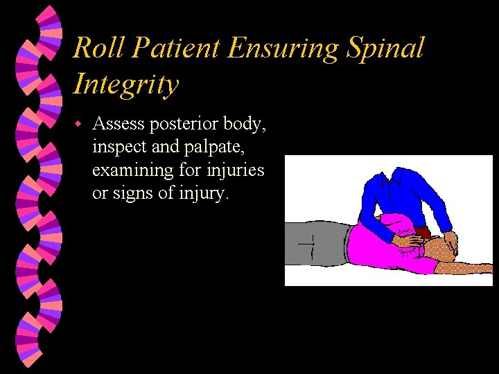 PATIENT ASSESSMENT Scene SizeUp Initial Assessment Focused History