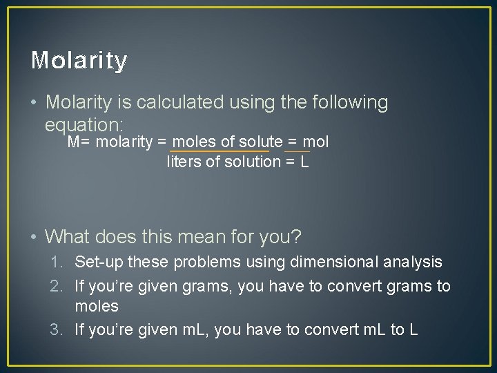 Molarity Chapter 15 2 Molarity Chemists describe solutions