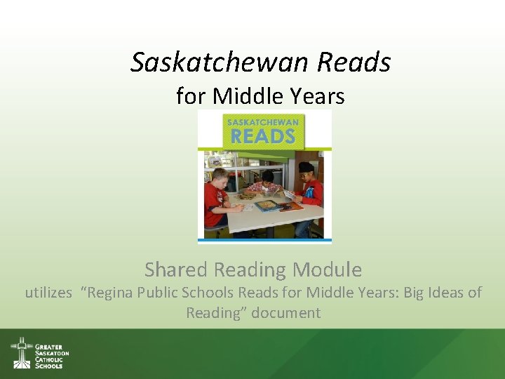 Saskatchewan Reads for Middle Years Shared Reading Module