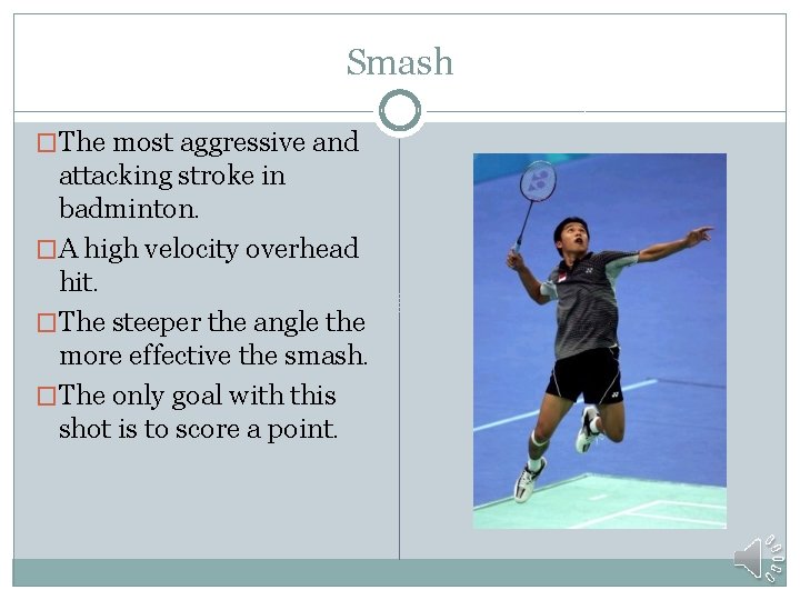 Badminton Type of shots and when to use