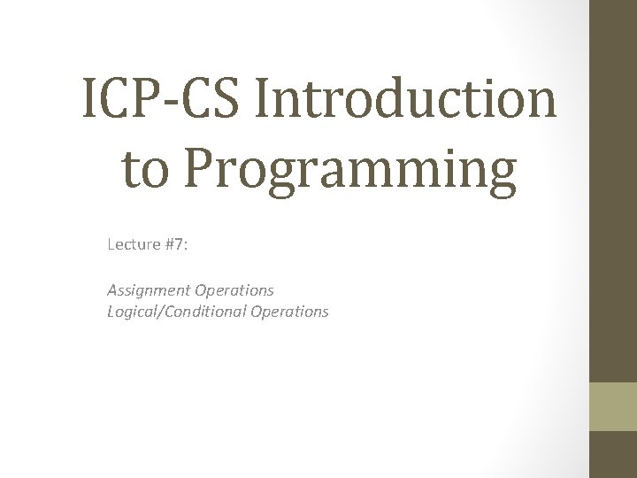 Icpcs Introduction To Programming Lecture 7 Assignment Operations 6404