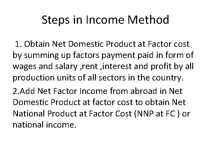 NATIONAL INCOME METHODS OF MEASURING NI National Income