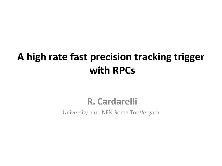 A high rate fast precision tracking trigger with