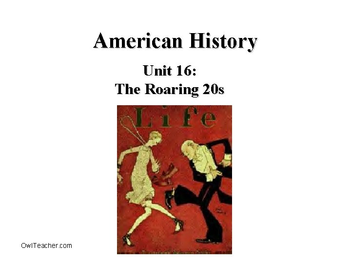 American History Unit 16 The Roaring 20 s