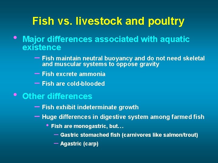 Fish Nutrition Research Differences and similarities with livestock