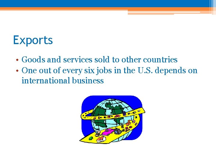 International Business Basics 3 1 Trading Among Nations