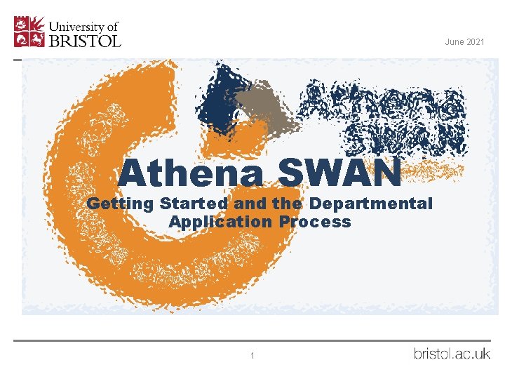June 2021 Athena SWAN Getting Started and the