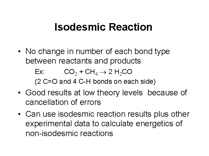 Applications II Bond Orders Isodesmic Reactions IRC Scans