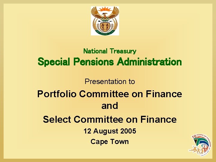 National Treasury Special Pensions Administration Presentation to Portfolio