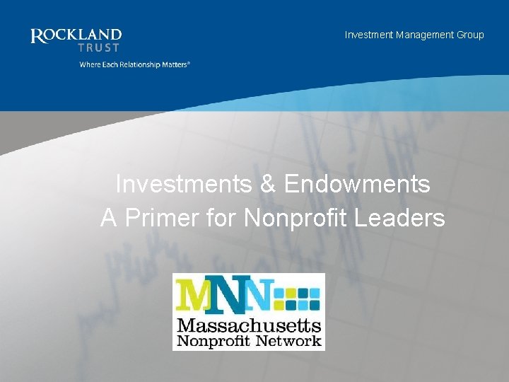 Investment Management Group Investments Endowments A Primer for